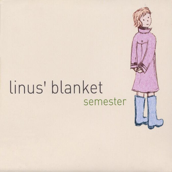 Semester (라이너스 담요의 첫번째 EP 앨범), Linus' Blanket - Qobuz