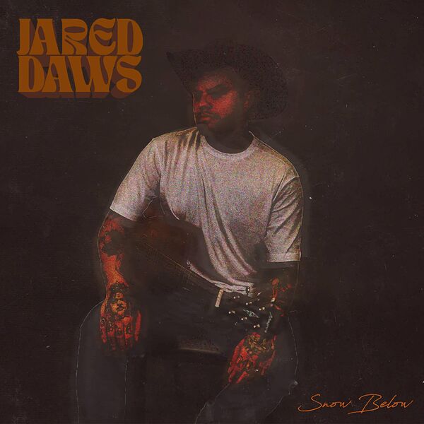 Snow Below (Full Album), Jared Daws - Qobuz