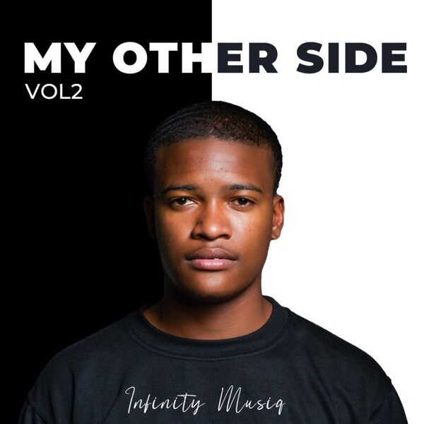 My Other Side, Vol. 2, Infinity MusiQ - Qobuz