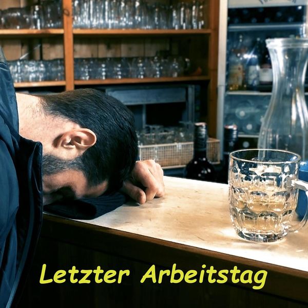 Letzter Arbeitstag, Bitterbös & artig - Qobuz