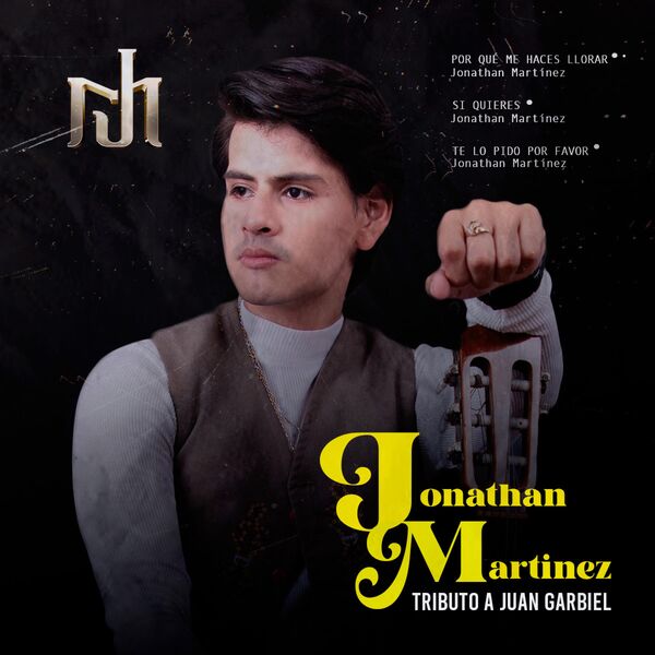 Tributo a Juan Gabriel, jonathan martinez - Qobuz