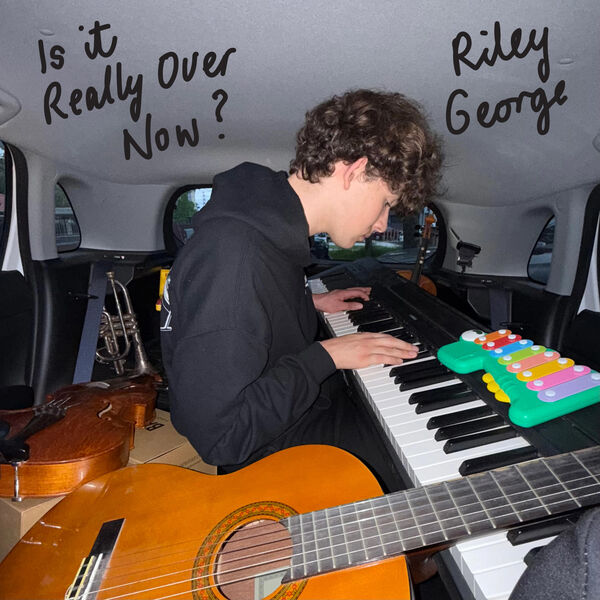 Is It Really Over Now?, George Riley - Qobuz