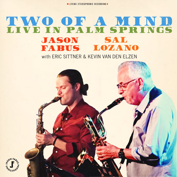 Two of a Mind (Live in Palm Springs), Jason Fabus - Qobuz