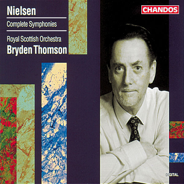 Nielsen: Complete Symphonies, Bryden Thomson - Qobuz