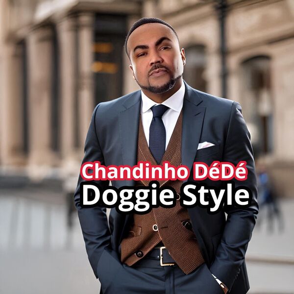 doggie style, Chandinho Dédé - Qobuz