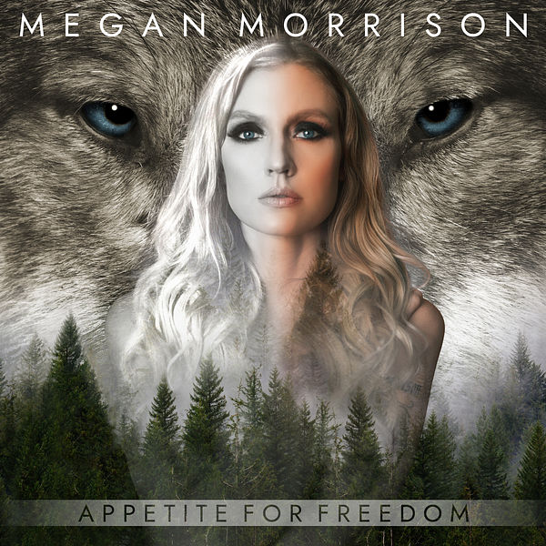 Appetite for Freedom, Megan Morrison - Qobuz