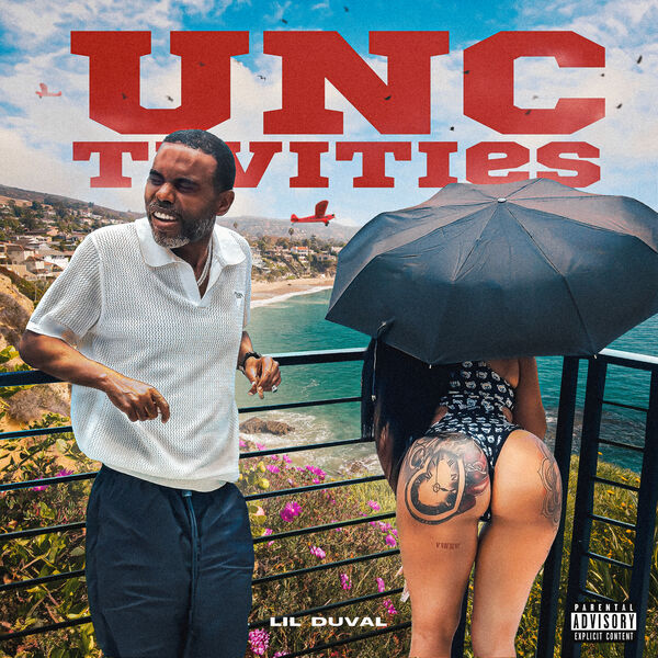 UNCtivities, Lil Duval - Qobuz