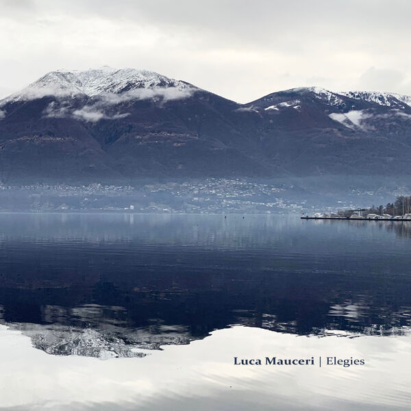 ELEGIES, Luca Mauceri - Qobuz