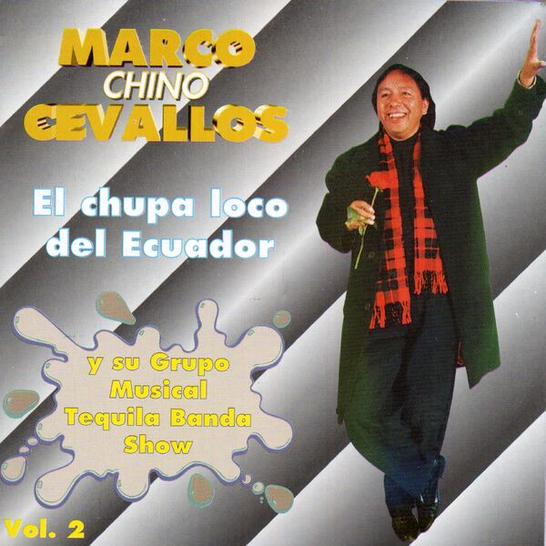 Marco Chino Cevallos, Vol. 2, Marco Chino Cervallos - Qobuz