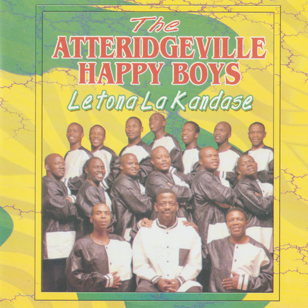 Letona La Kandase, Oleseng And The Atteridgeville Happy Boys - Qobuz