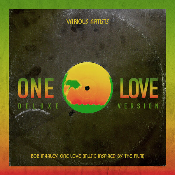 Bob Marley: One Love - Music Inspired By The Film (Deluxe), Various Artists - Qobuz
