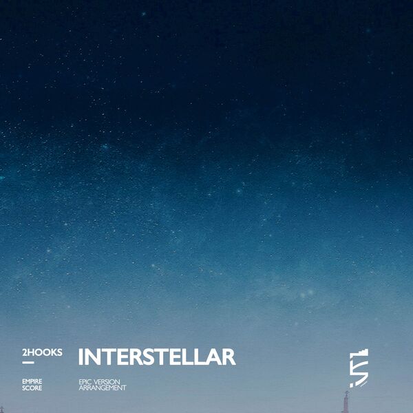Interstellar: Interstellar Main Theme, 2Hooks - Qobuz