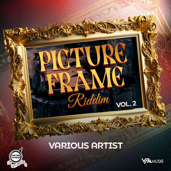 Picture Frame Riddim, Vol. 2, Various Artists - Qobuz