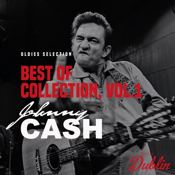 Oldies Selection, Best of Collection, Vol. 1 (Remastered), Johnny Cash ...