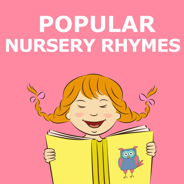 Popular Nursery Rhymes, Children's Music - Qobuz