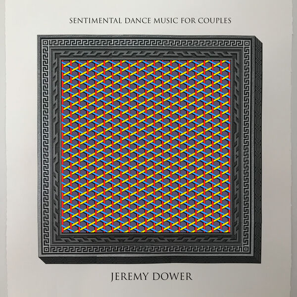 Sentimental Dance Music For Couples, Jeremy Dower - Qobuz