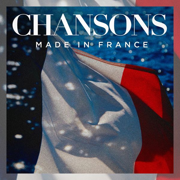 Chansons Made In France, Les Géants De La Chanson Française, French ...