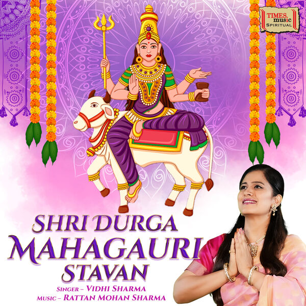 Shri Durga Mahagauri Stavan, Vidhi Sharma - Qobuz