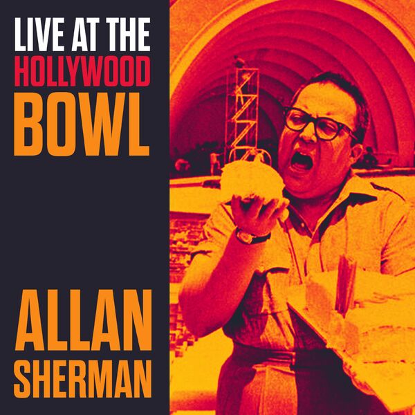 Live at the Hollywood Bowl Allan Sherman, Vol. 1, ALLAN SHERMAN - Qobuz