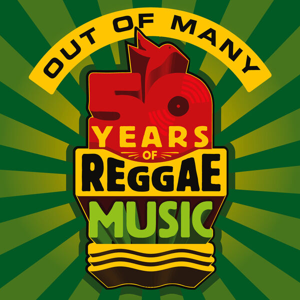 Out Of Many - 50 Years Of Reggae Music, Various Artists - Qobuz