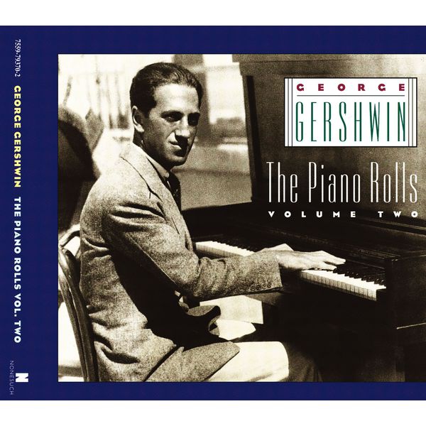 The Piano Rolls, Volume Two, Various Composers von George Gershwin - Qobuz