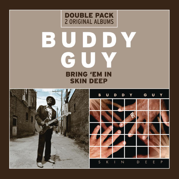Bring 'Em In/Skin Deep, Buddy Guy - Qobuz