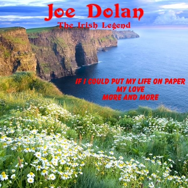 Joe Dolan: The Irish Legend, Joe Dolan - Qobuz