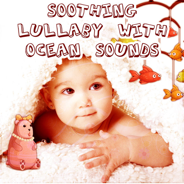 Soothing Lullaby with Ocean Sounds – Calm Music for Bedtime, Quiet ... Soothing Lullaby with Ocean Sounds – Calm Music for Bedtime, Quiet ...