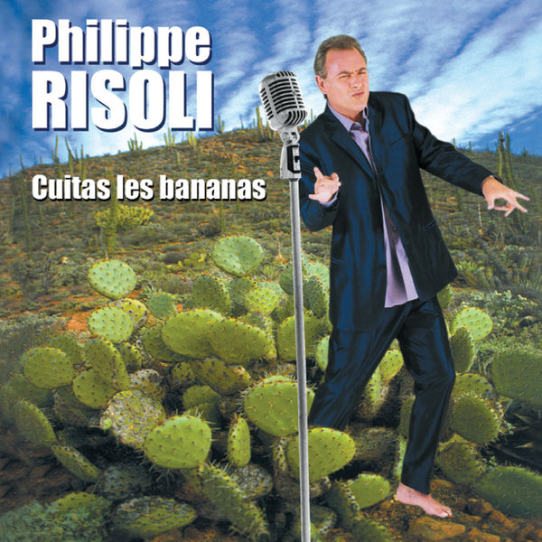 Cuitas Les Bananas | Philippe Risoli – Télécharger et écouter l'album