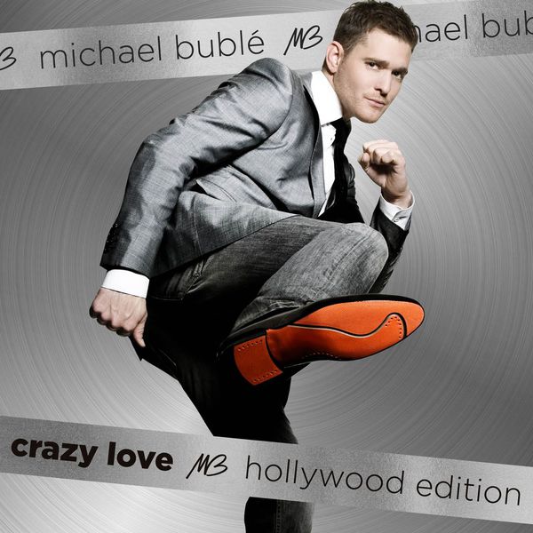 Crazy Love Hollywood Edition (Hollywood Edition), Michael Bublé - Qobuz
