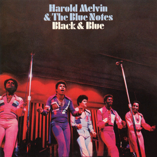 Black & Blue (Expanded Edition), Harold Melvin & The Blue Notes - Qobuz