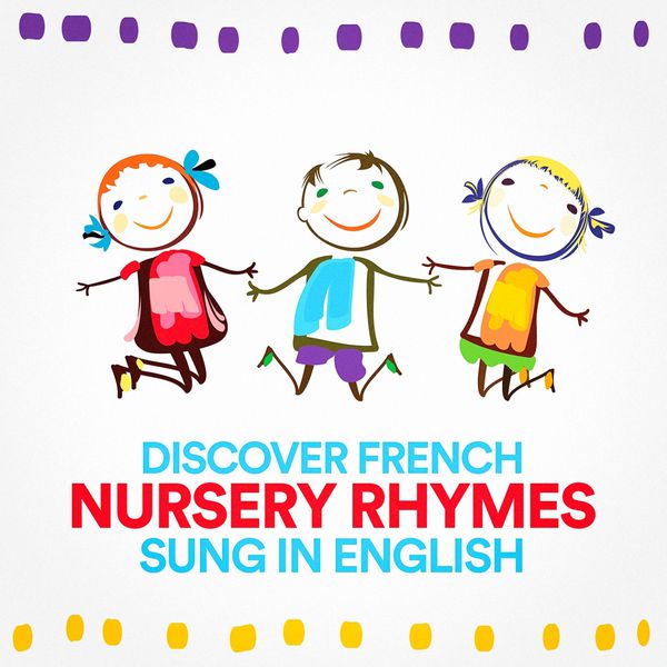 Discover French Nursery Rhymes Sung in English, Kids - Children, Songs ...