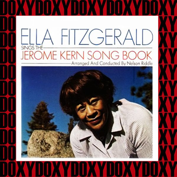 Ella Fitzgerald Sings the Jerome Kern Song Book (Hd Remastered Edition ...