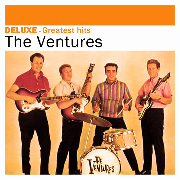 Deluxe: Greatest Hits, The Ventures - Qobuz