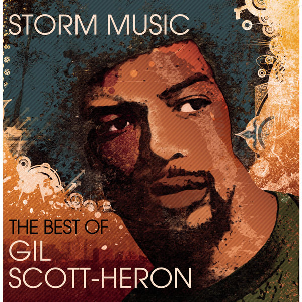 Storm Music "The Best Of", Gil Scott-Heron - Qobuz