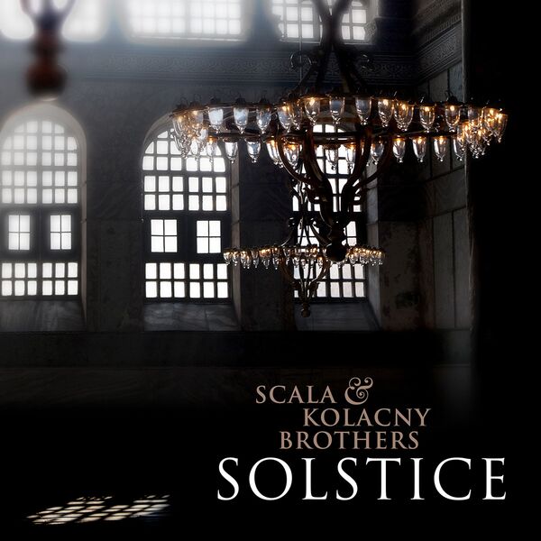Solstice, Scala & Kolacny Brothers - Qobuz