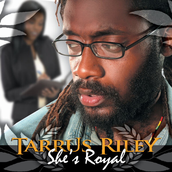 She's Royal - Single, Tarrus Riley - Qobuz