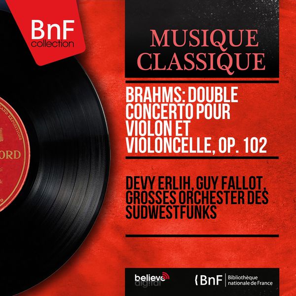 Brahms: Double concerto pour violon et violoncelle, Op. 102 (Mono ...