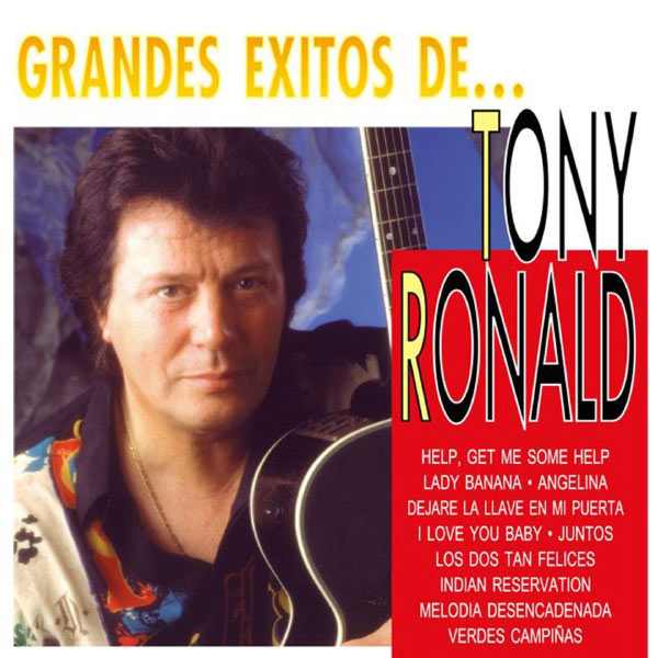 Los Grandes Exitos, Tony Ronald - Qobuz