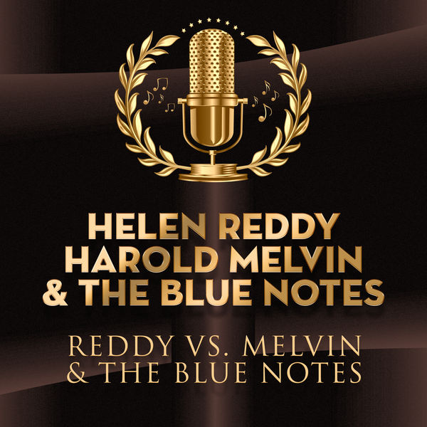 Reddy vs. Melvin & The Blue Notes (Rerecorded), Helen Reddy - Qobuz