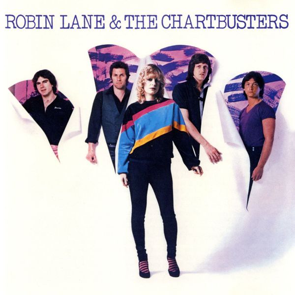 Robin Lane & The Chartbusters, Robin Lane & The Chartbusters - Qobuz