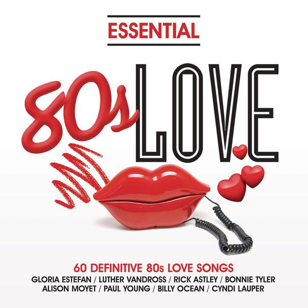 Essential - 80's Love, Various Artists - Qobuz