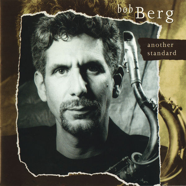 Another Standard, Bob Berg - Qobuz