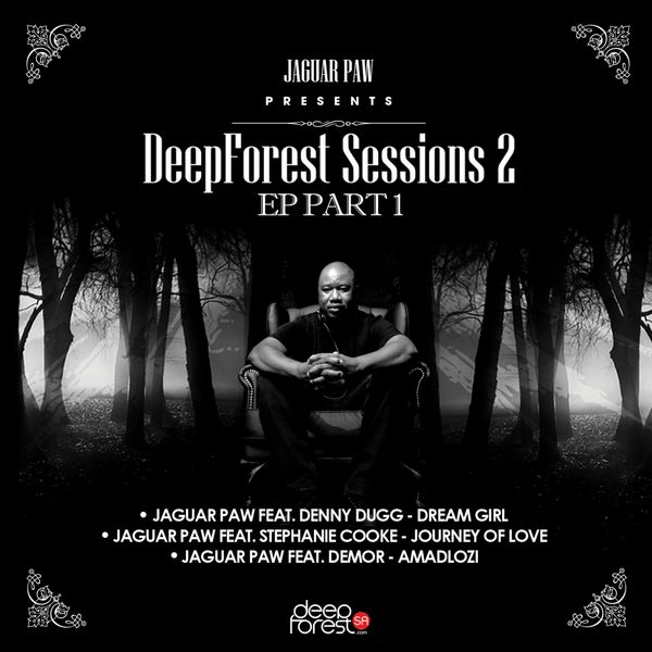 Álbum Deepforest Sessions 2 Ep Part 1 Original Mix Jaguar Paw Qobuz Descargas Y Streaming