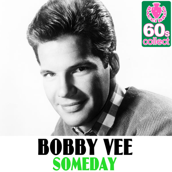 Album Someday - Single (Remastered), Bobby Vee | Qobuz: download and ...
