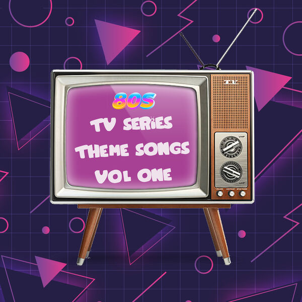 80s TV Show Theme Song Covers (Lofi Vol. 1), Chill Bros Studios - Qobuz