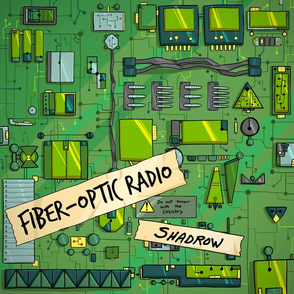 Fiber-Optic Radio, SHADROW - Qobuz