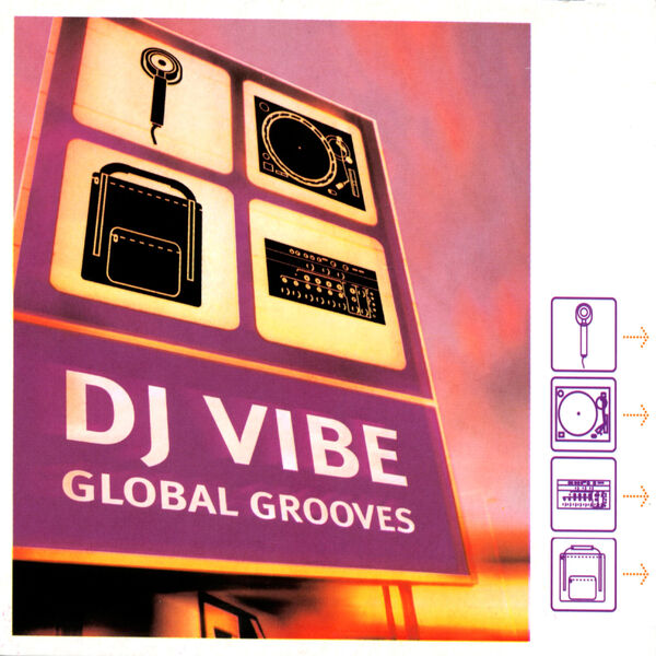Global Grooves, DJ Vibe - Qobuz