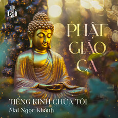 Tiếng Kinh Chùa Tôi (Remastered), Mai Ngọc Khánh - Qobuz