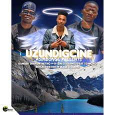 Uzundigcine, Danger Shayumthetho & K-zin Isgebengu - Qobuz